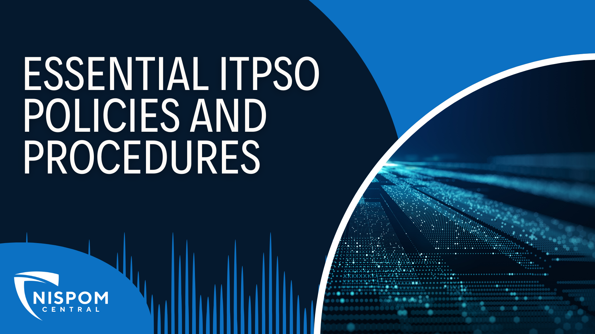 Essential ITPSO Forms and Procedures – NISPOM Central